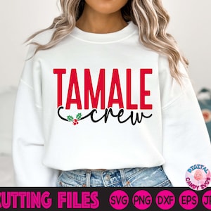 Feliz Navidad Svg, Tamale Making Crew Svg, Tamales Svg, Merry Christmas ...