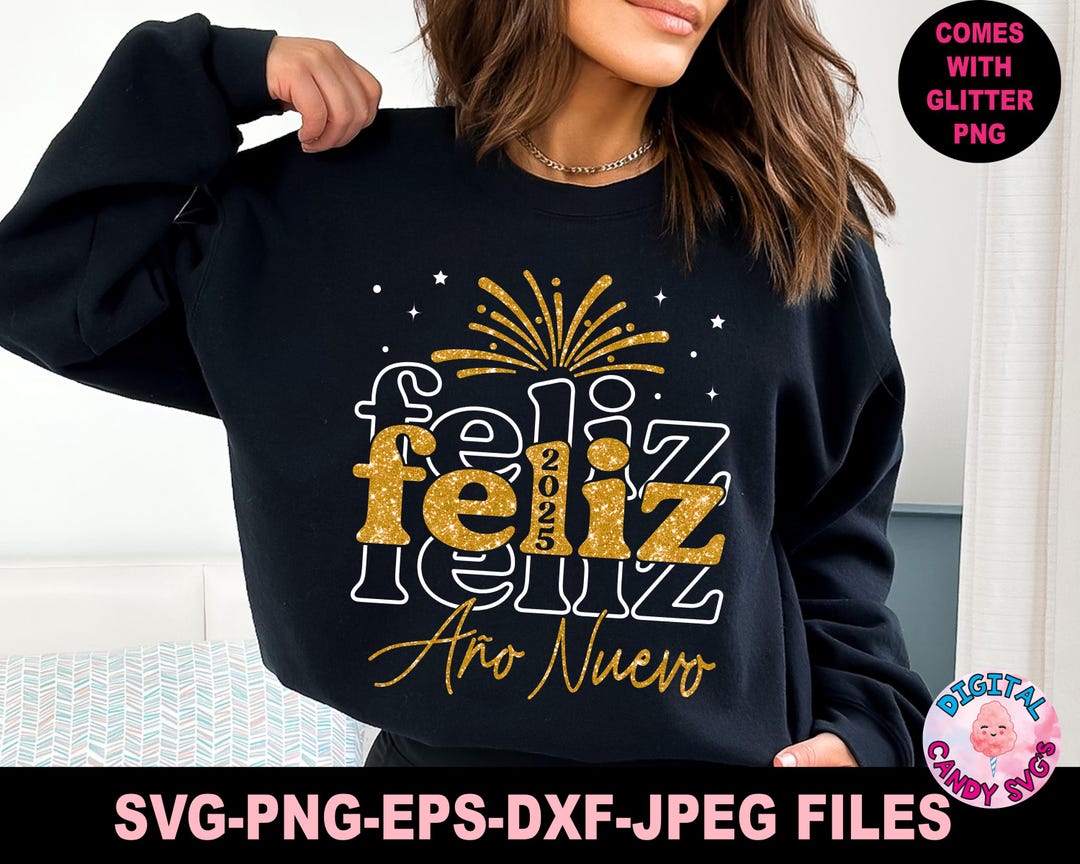 Feliz Ano Nuevo Svg Png, Happy New Year Svg Png, Feliz 2025 Svg Png ...