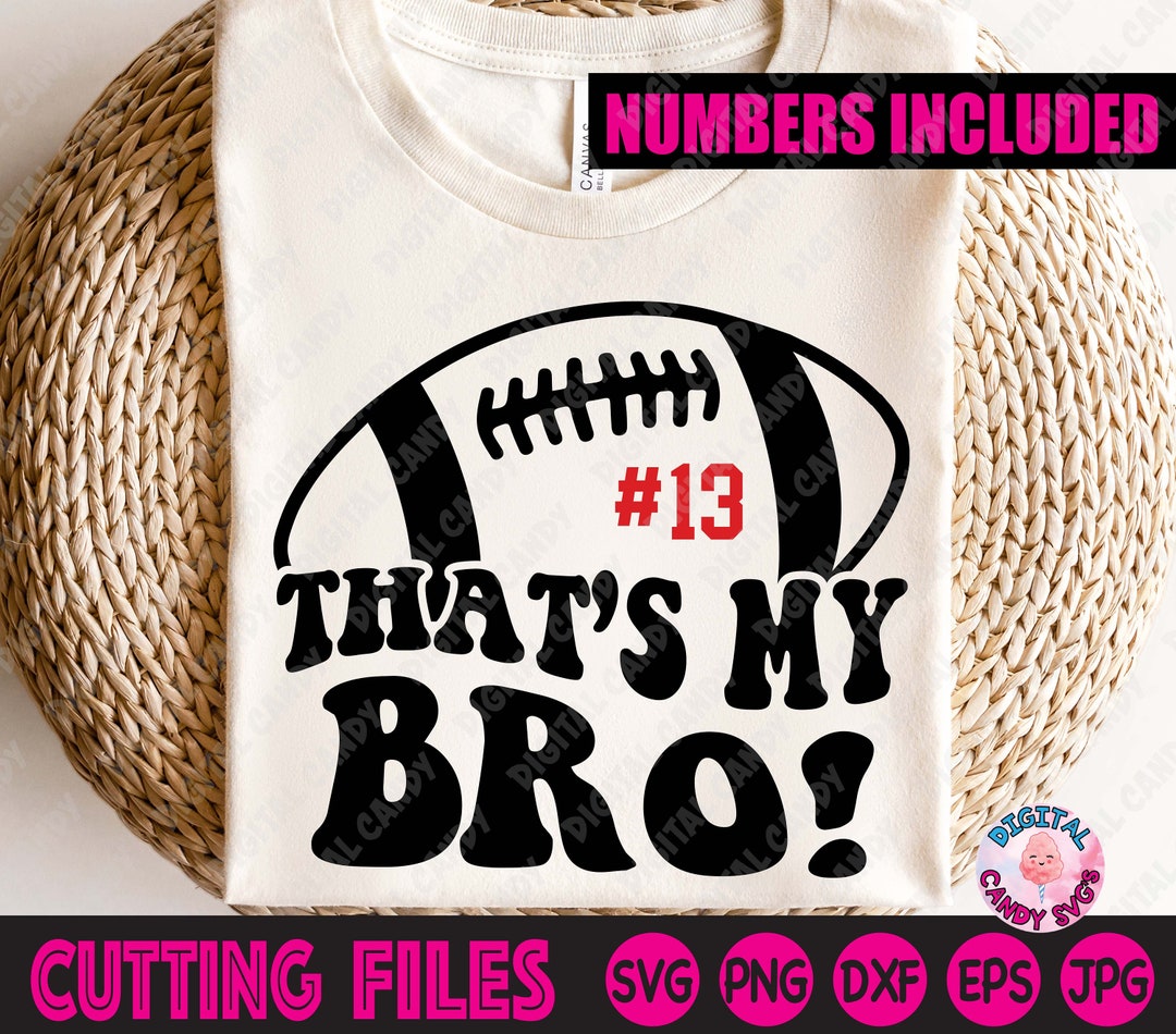 That's My Bro Svg, Football Brother Svg, Football Svg, Football ...