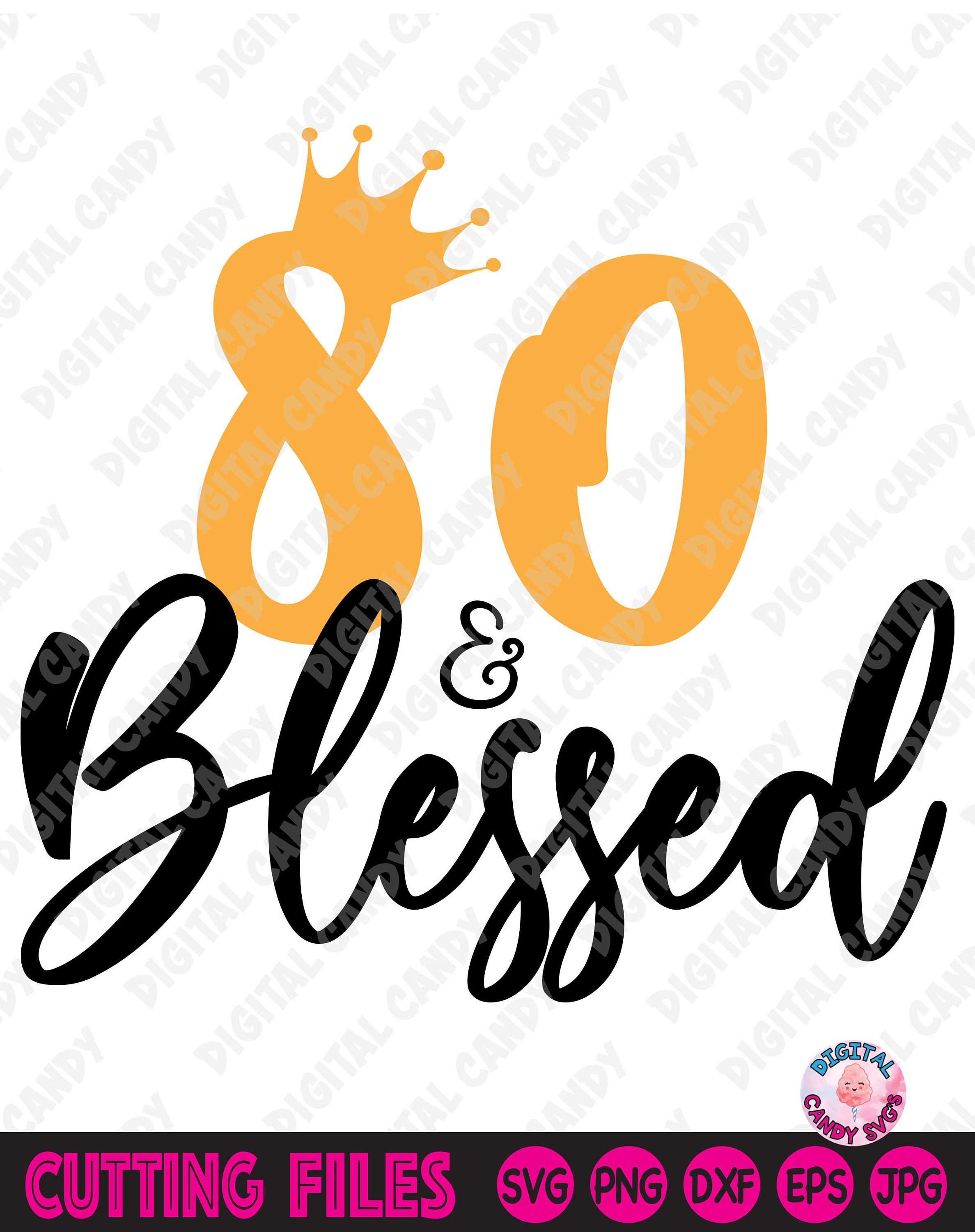 80 and Blessed Svg, 80th Birthday Svg, Women's Birthday Svg, Birthday ...
