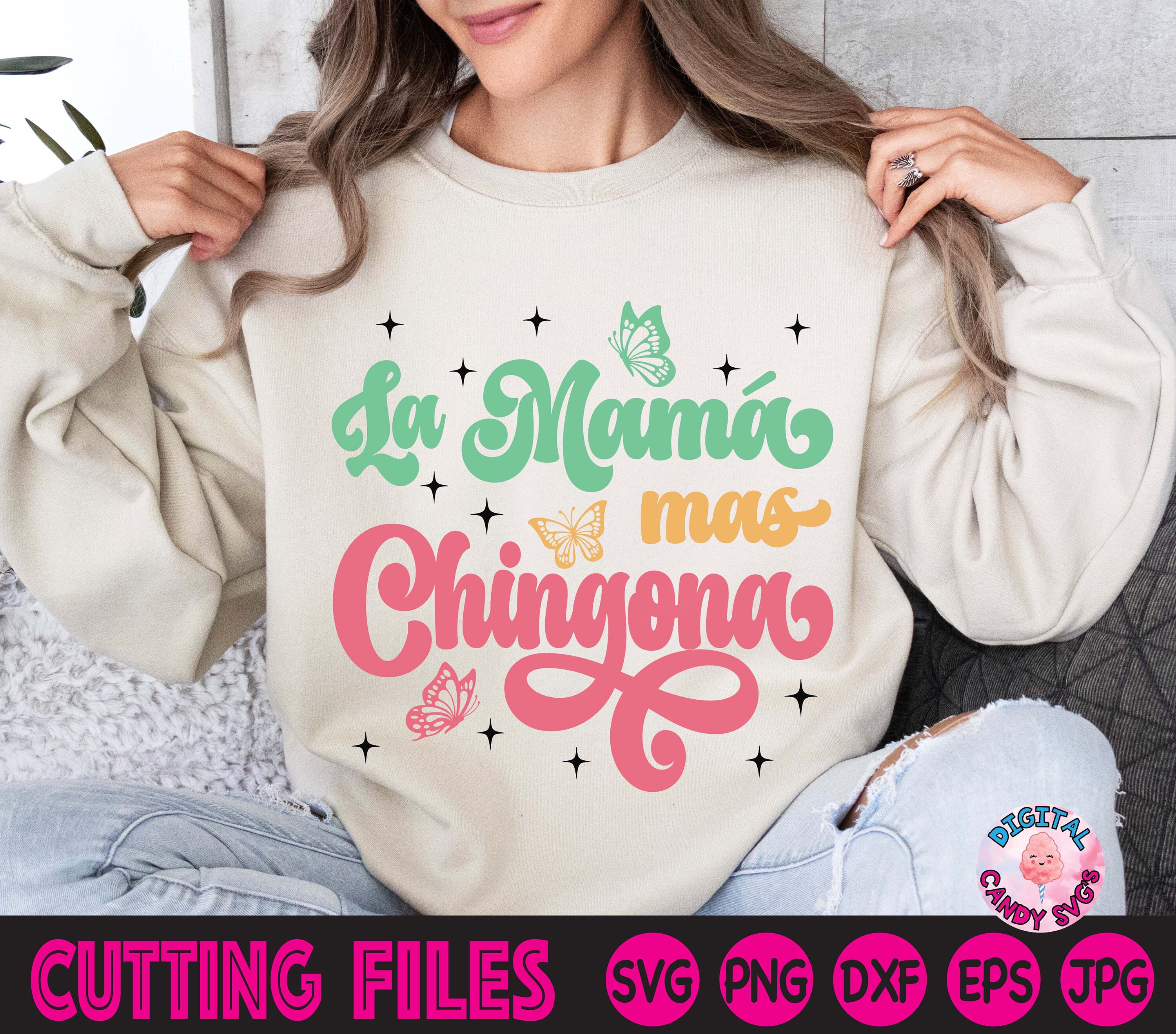Latina Svg, La Mama Mas Chingona Svg, Spanish Mothers Day Svg, Madre ...