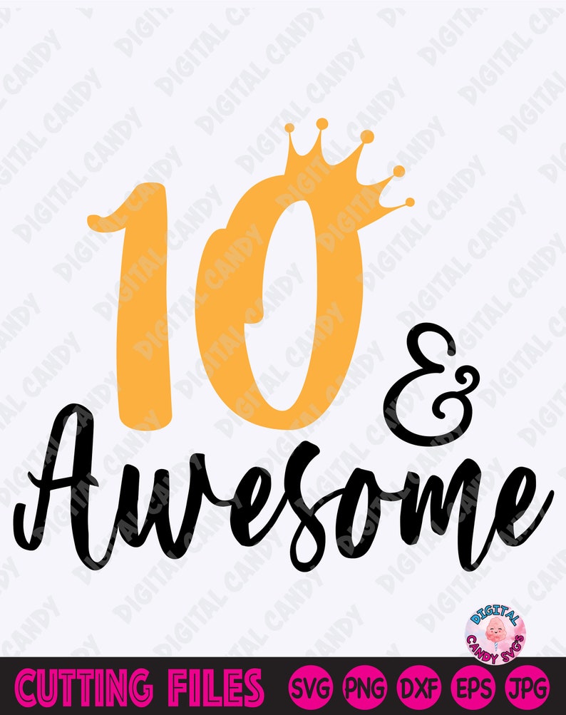10th Birthday Svg 10 and Awesome Svg Girls Birthday Svg - Etsy