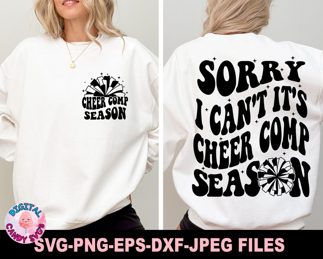 Sorry I Can't Its Cheer Comp Season Svg, Cheer Svg Png, Cheer Mom Svg ...