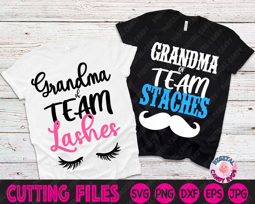 Grandma of Team Lashes, Grandma Team Staches, Gender Reveal Svg, Boy or ...