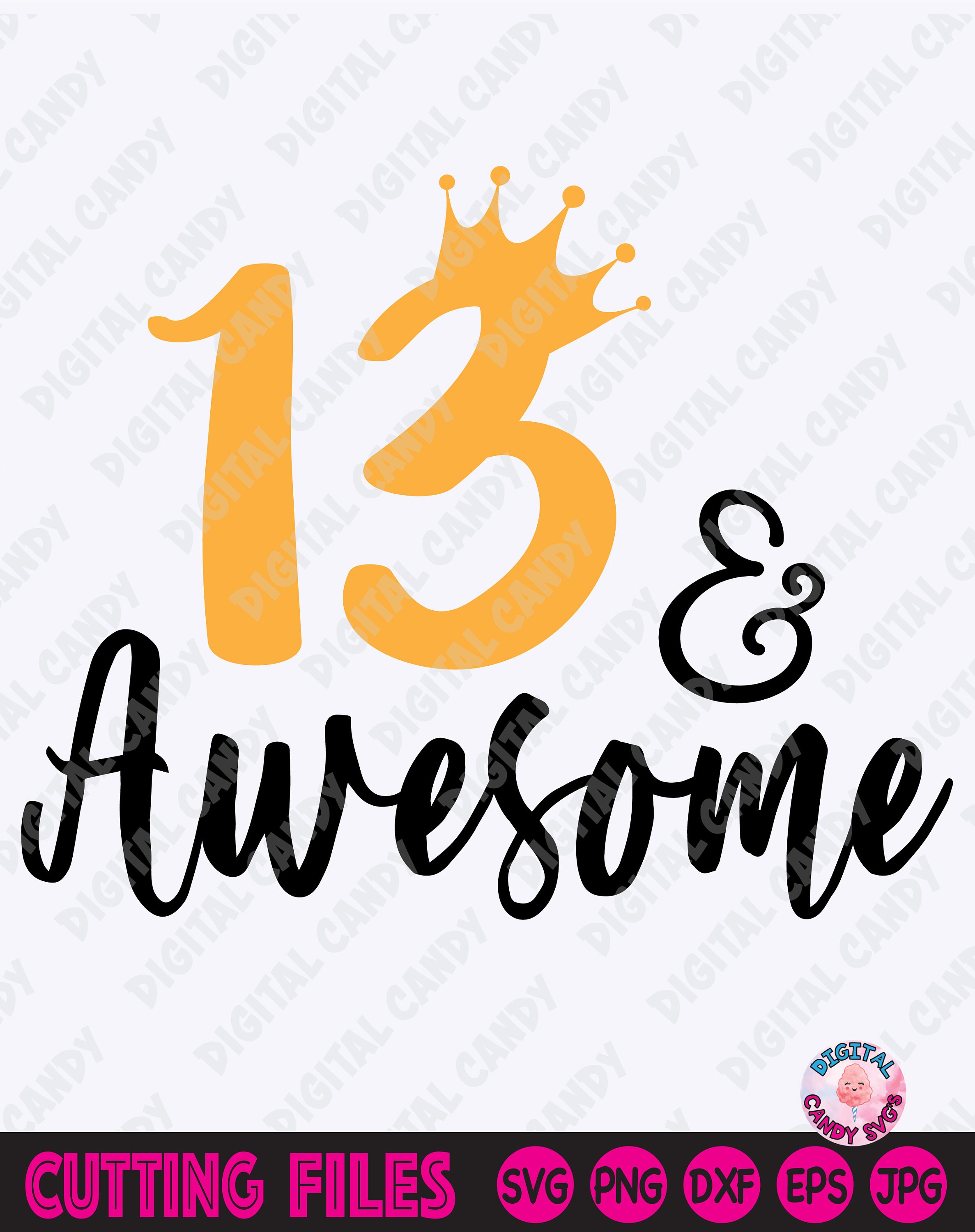 13 and Awesome Svg 13th Birthday Svg Teen Birthday Svg | Etsy