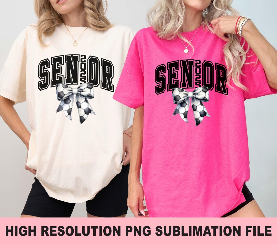 Soccer Senior Png, Coquette Senior Png, Senior 2025 Png Svg, Senior Png ...