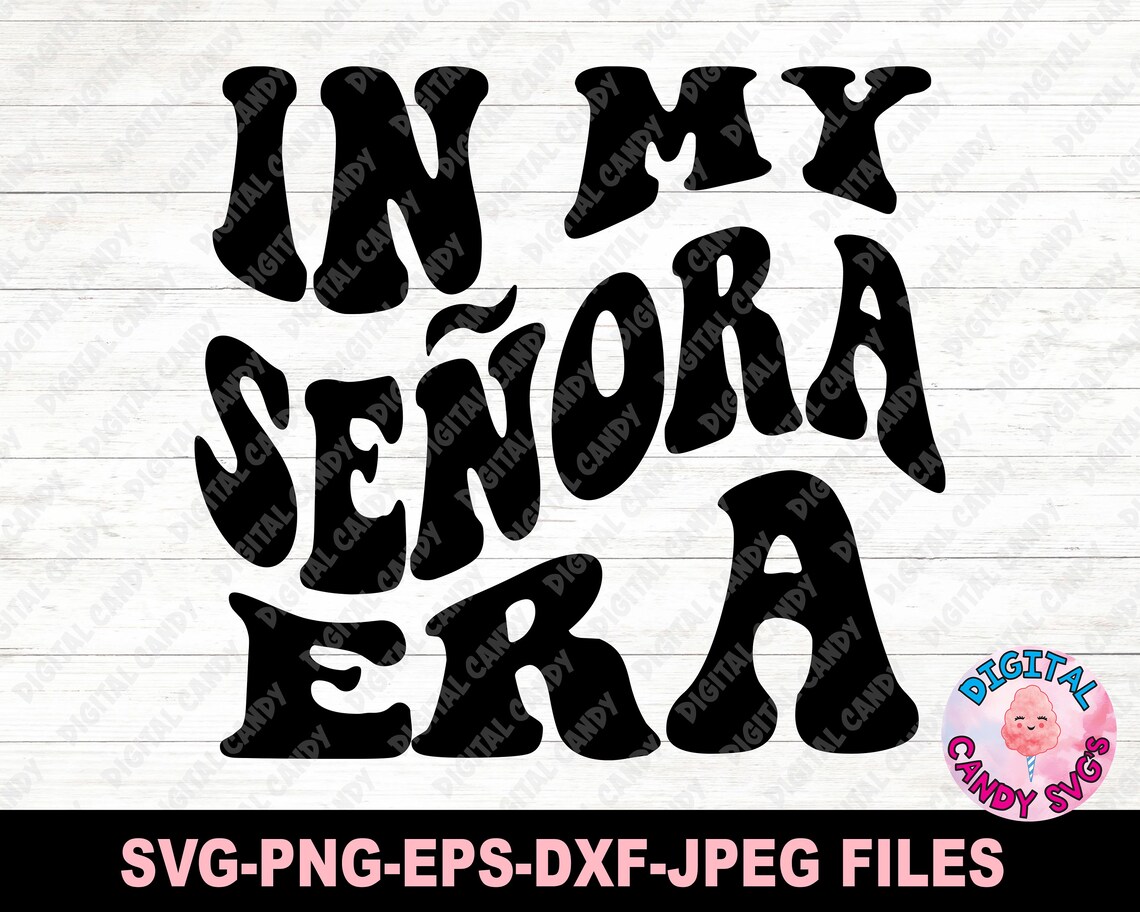 Latina Svg in My Señora Era Svg Señora Svg Señora Vibes - Etsy