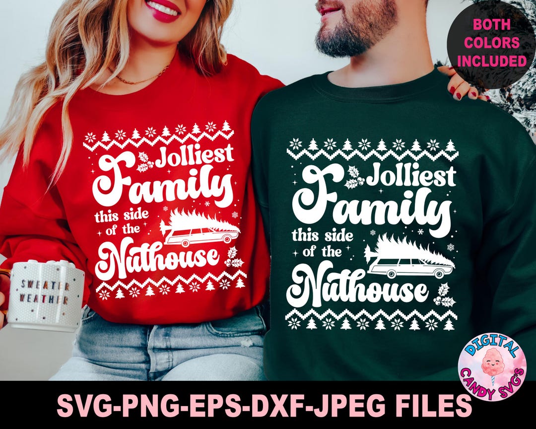 Jolliest Family This Side of the Nuthouse Svg Png, Funny Family ...