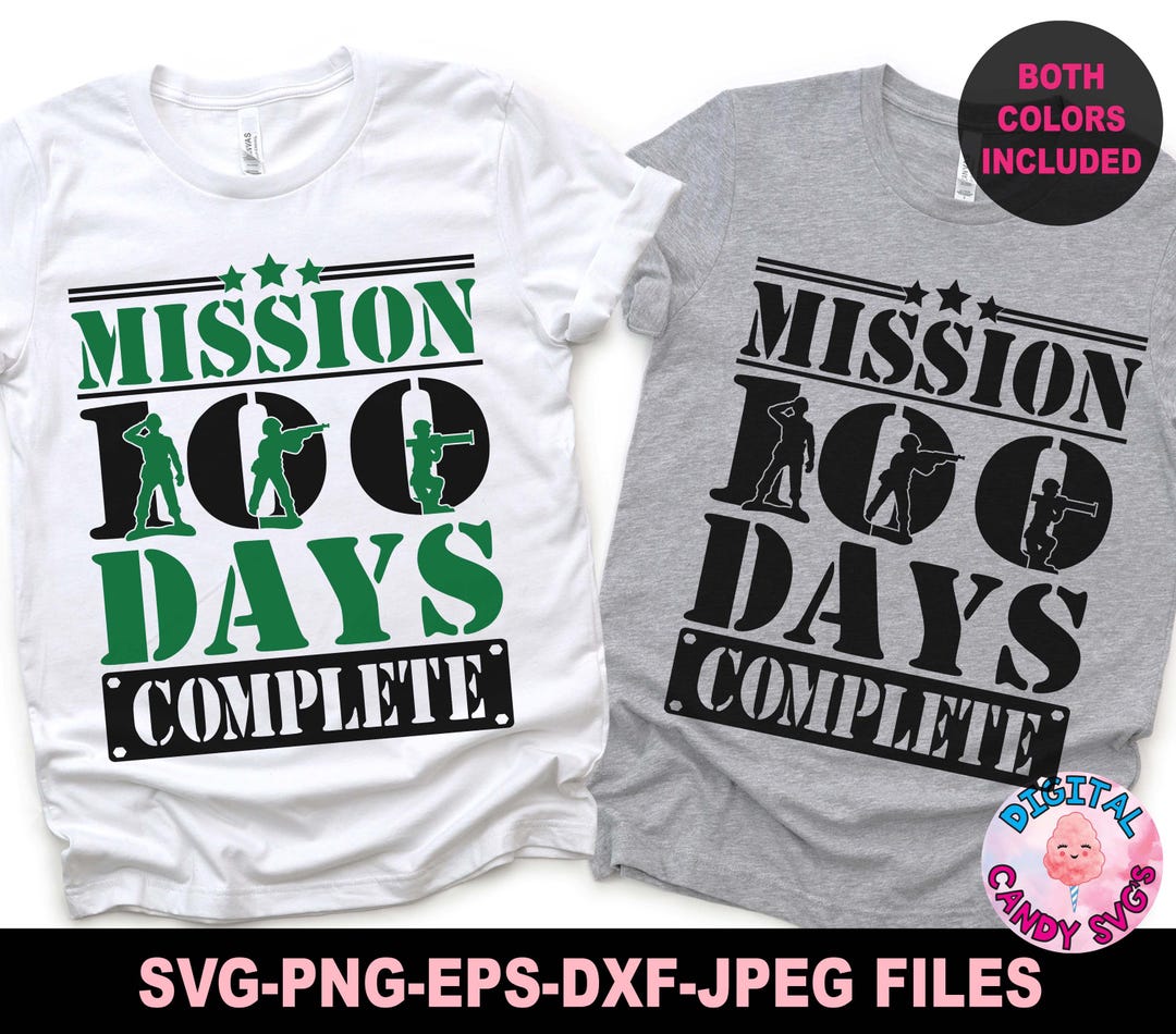 Mission 100 Days Complete Svg Png, 100 Days of School Svg Png, Boys 100 ...