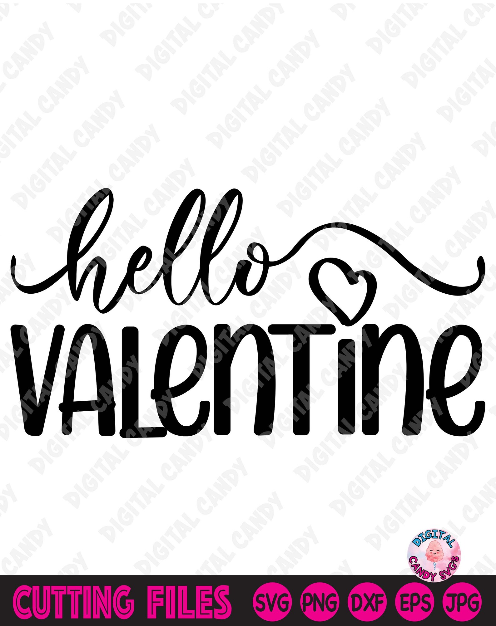 Hello Valentine Svg, Valentines Day Svg, Valentines Svg, Love Svg ...
