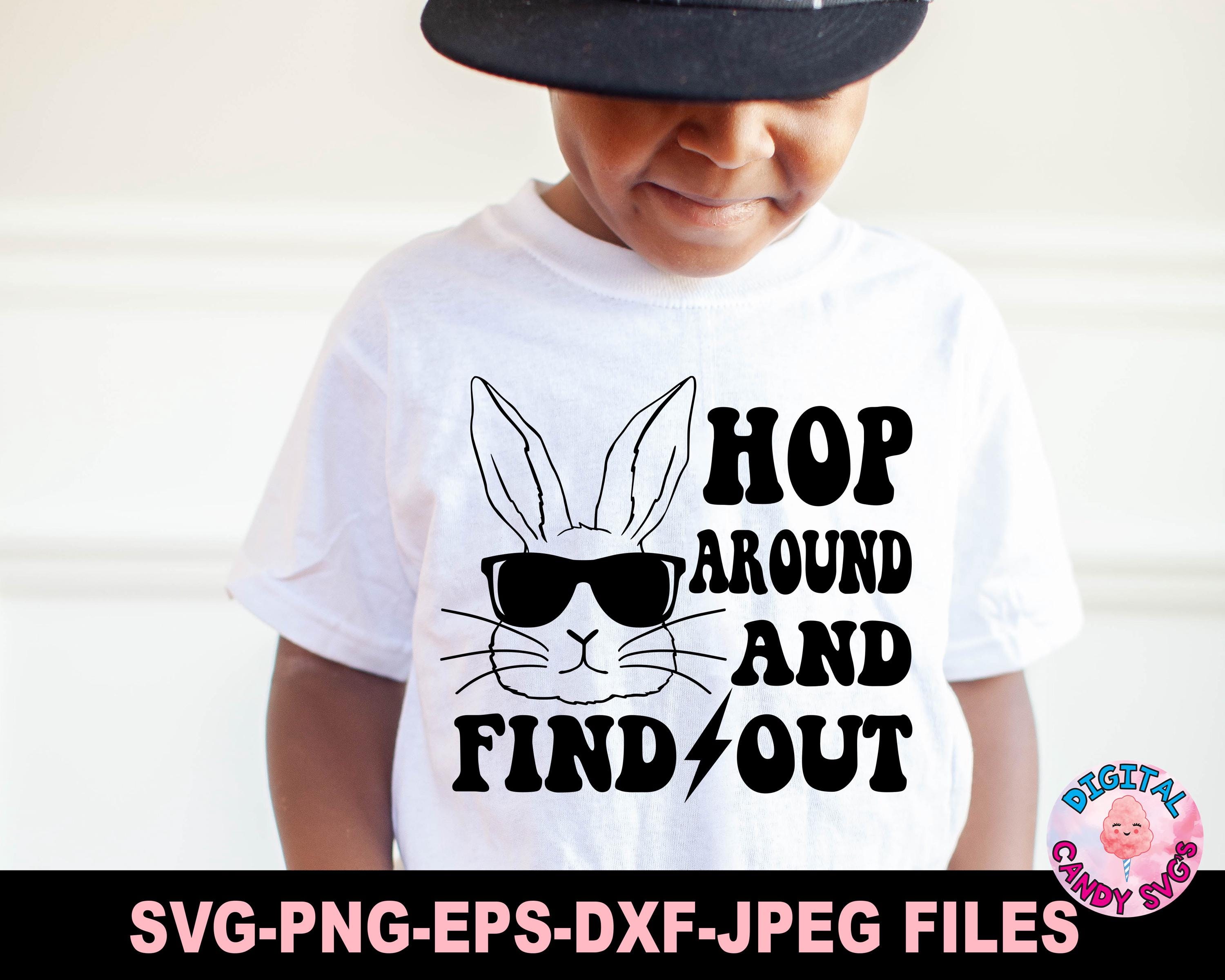 Hop Around and Find Out Svg Png, Boy Easter Svg Png, Bunny With Glasses ...