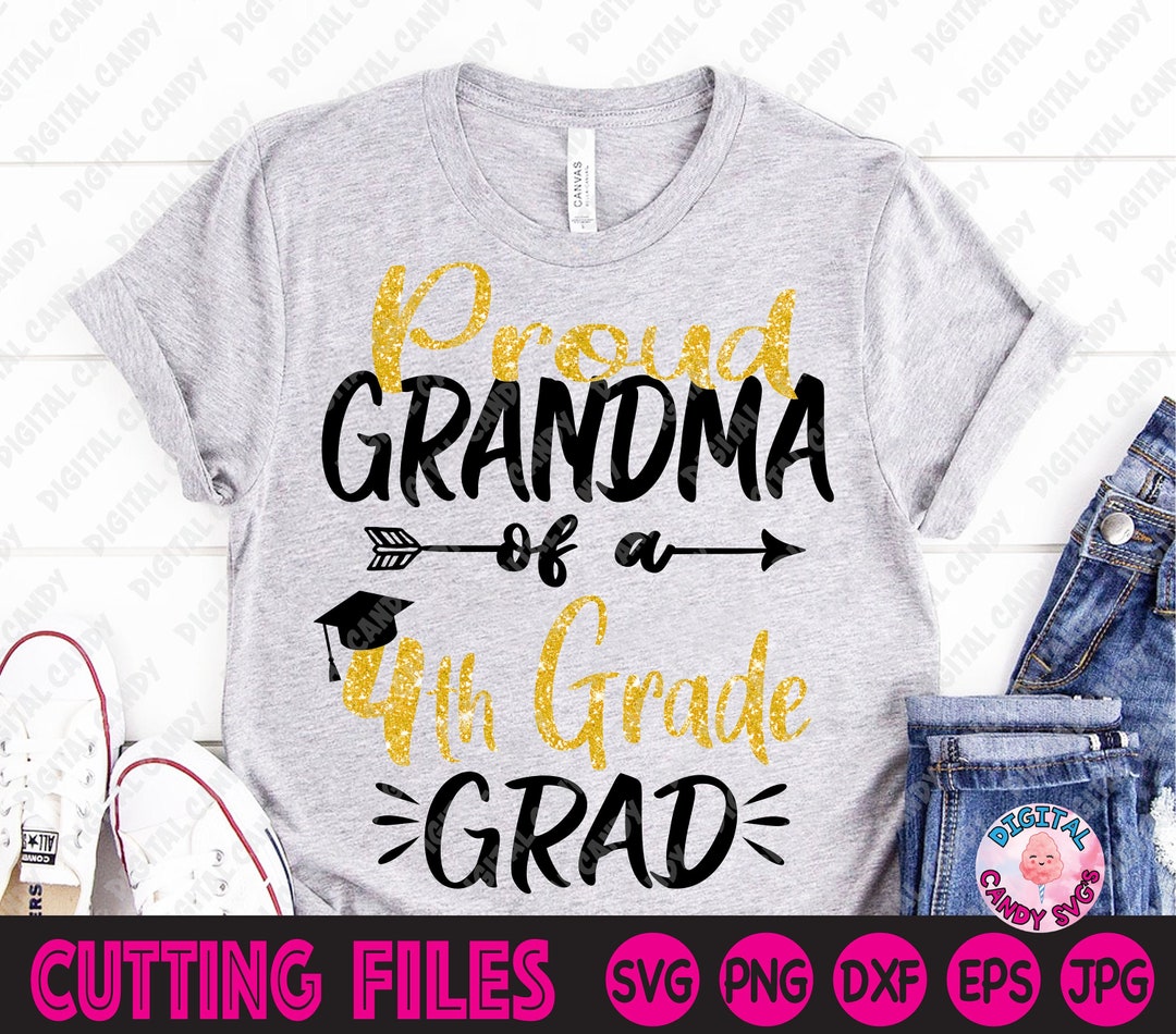 Proud Grandma of a 4th Grade Grad Svg, Grandma of a 4th Grade Graduate ...