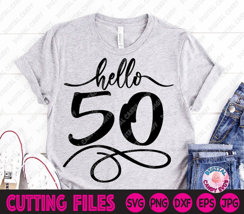 Hello 50 Svg 50th Birthday Svg 50th Svg Birthday Girl Svg | Etsy