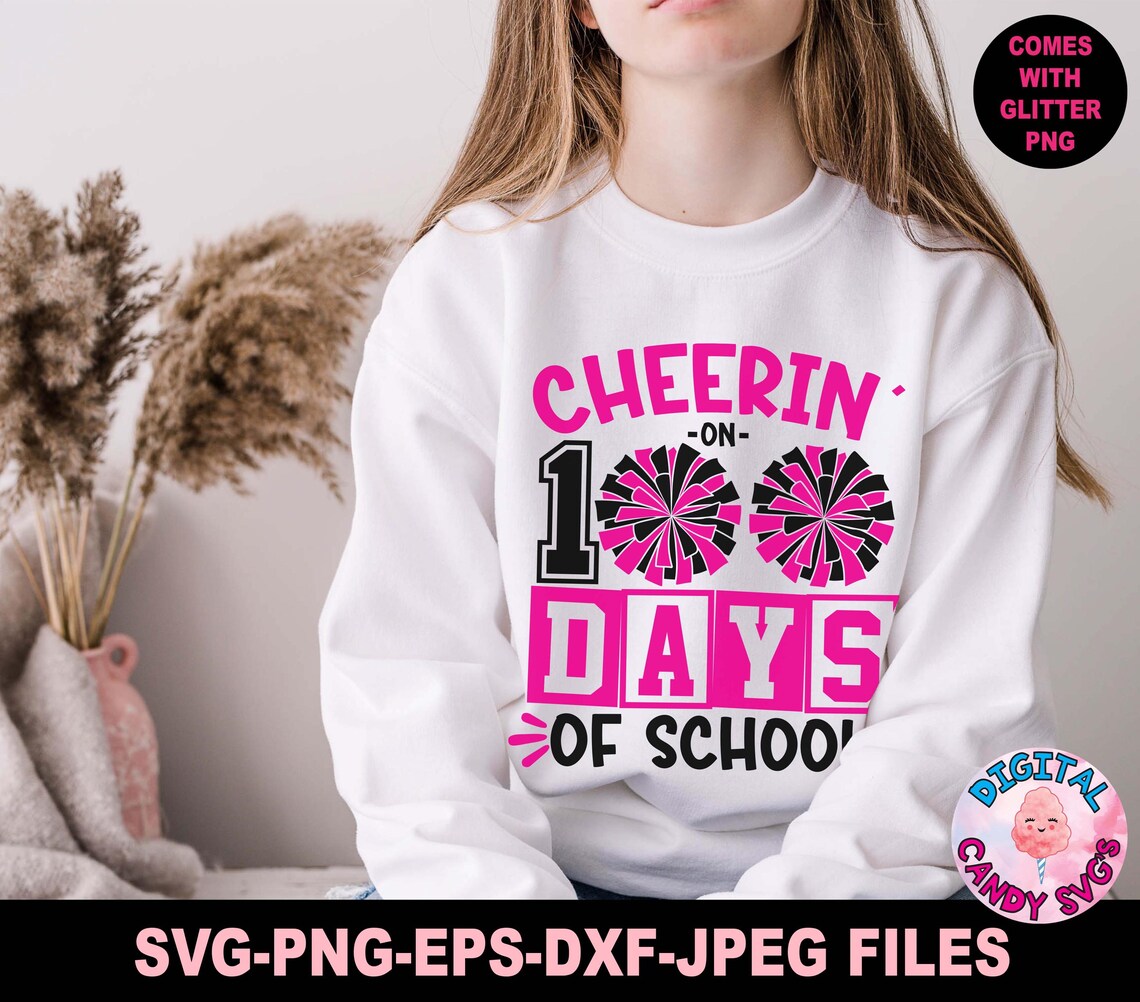 Cheerin' on 100 Days of School Svg Png, 100 Days of School Svg Png, 100 ...