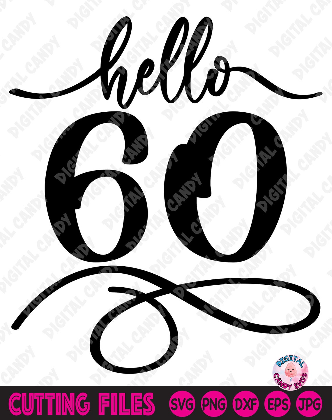 Hello 60 Svg 60th Birthday Svg 60th Svg Birthday Girl Svg | Etsy