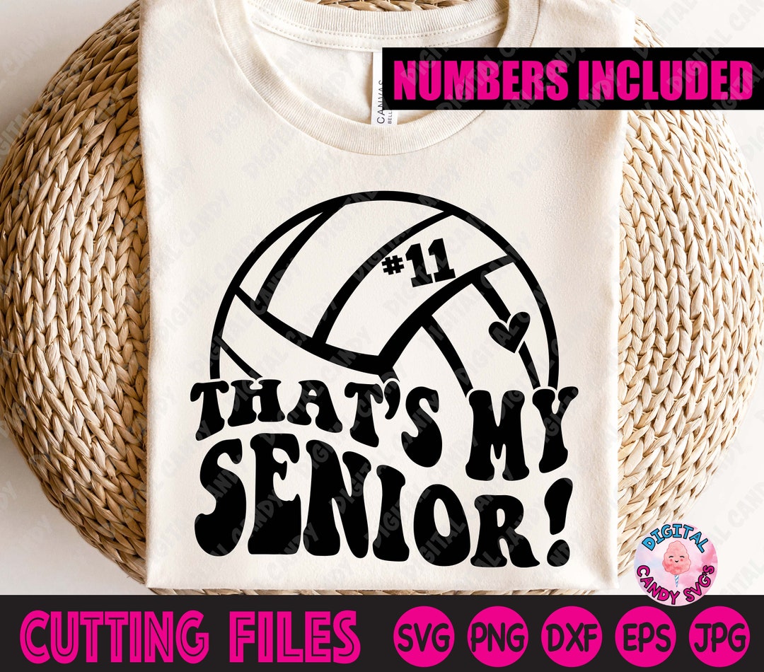 Volleyball Senior Svg Png, That's My Senior Svg Png, Volleyball Svg ...