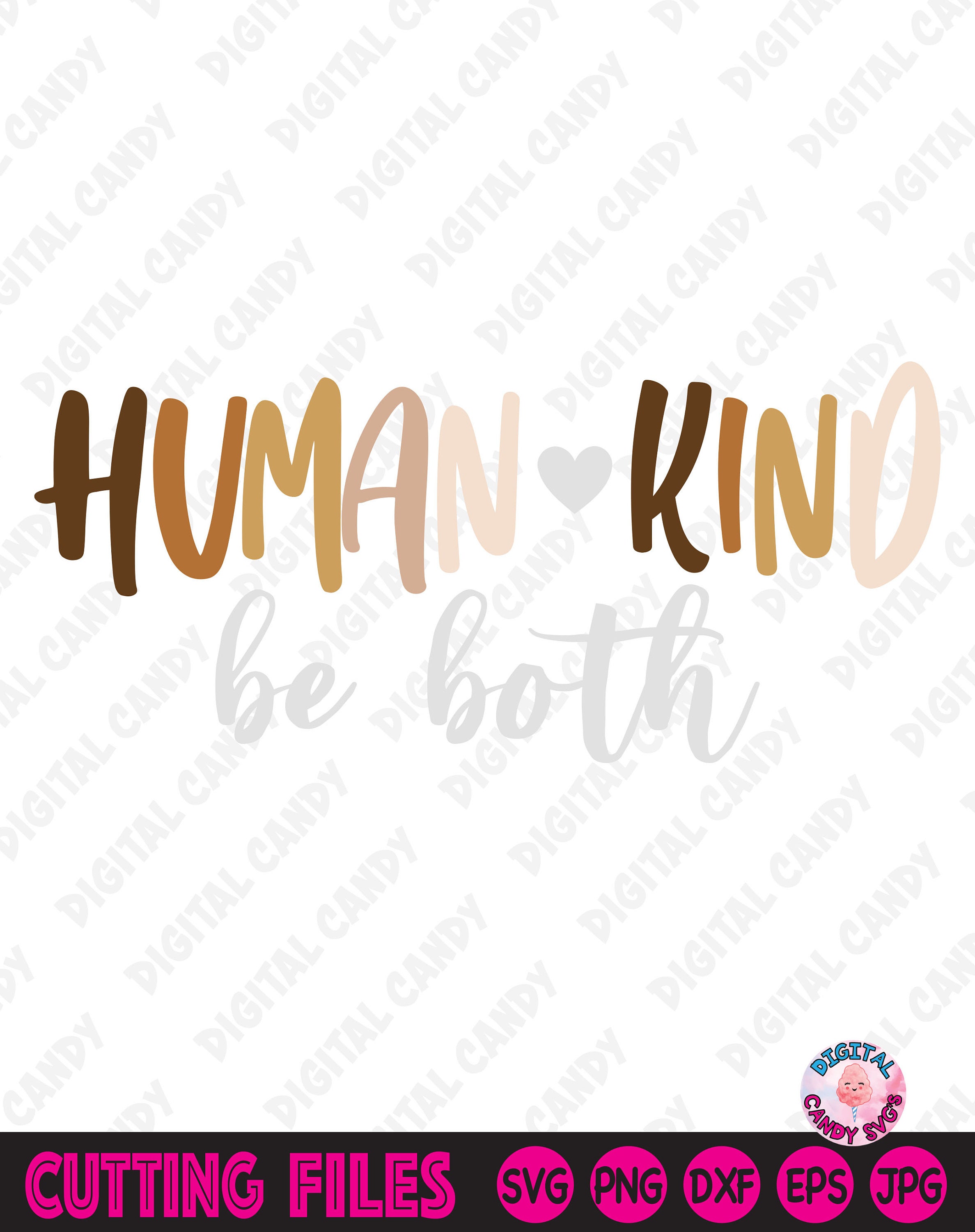 Human Kind Be Both Svg, Humankind Svg, Be Kind Svg, Equality Svg, Black ...