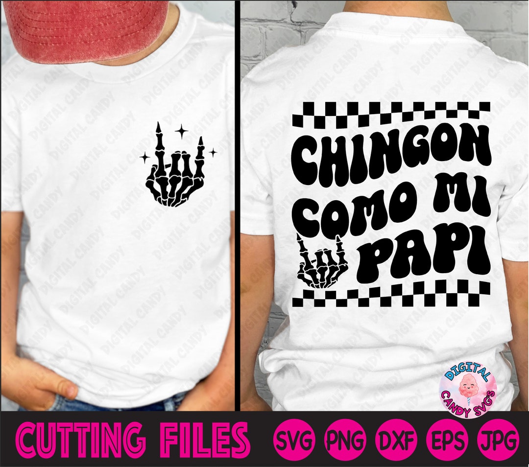 Latina Svg, Chingon Como Mi Papi Svg, Chingona Como Mi Madre Svg, Svg ...