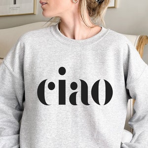 Ciao Sweatshirt Sweatshirt for Women Trendy Graphic Sweatshirt Unisex ...