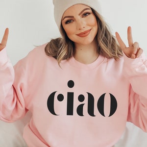 Ciao Sweatshirt-sweatshirt for Women Trendy-graphic Sweatshirt-unisex ...