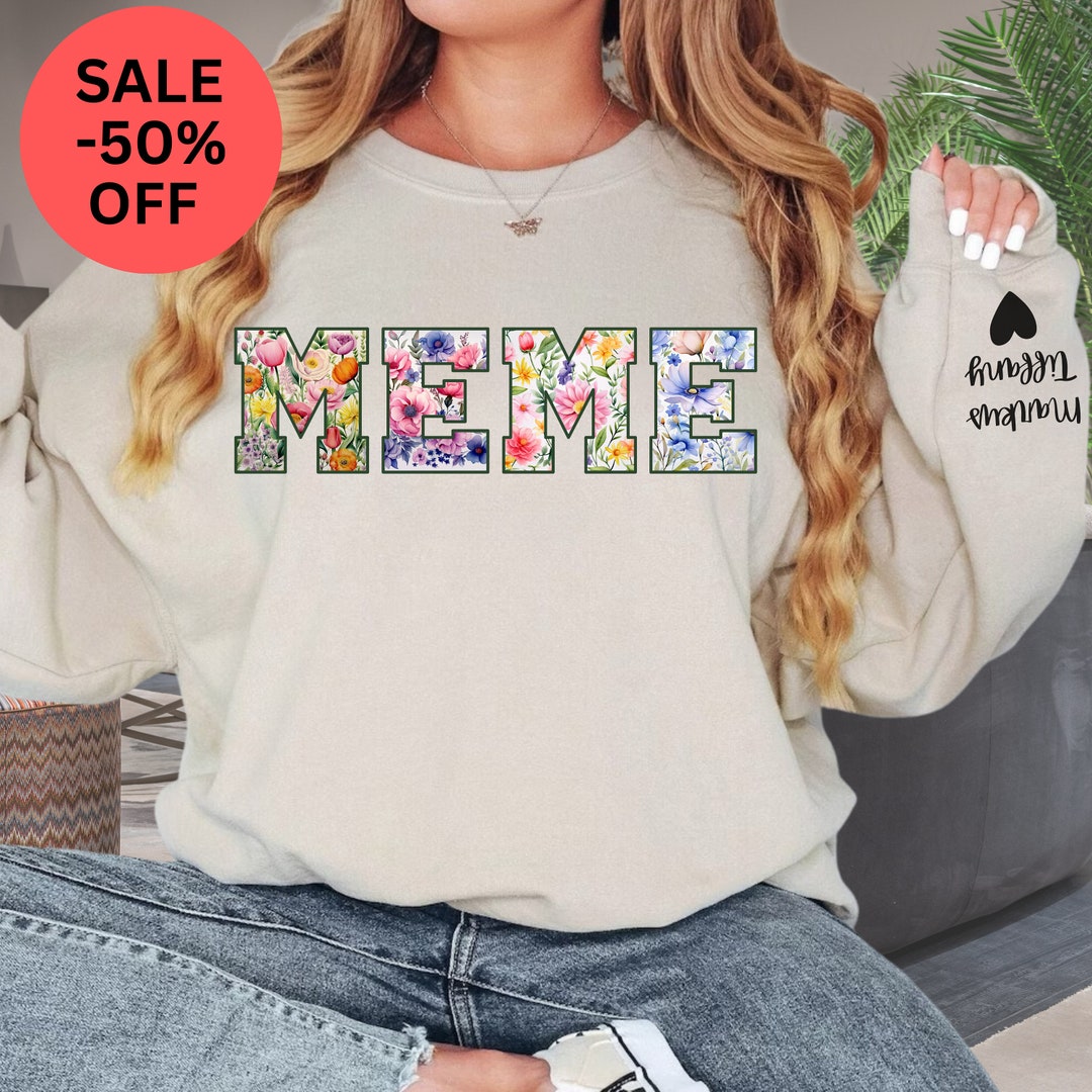 Custom Meme Sweatshirt With Kid Name on Sleeve, Floral Meme Crewneck ...