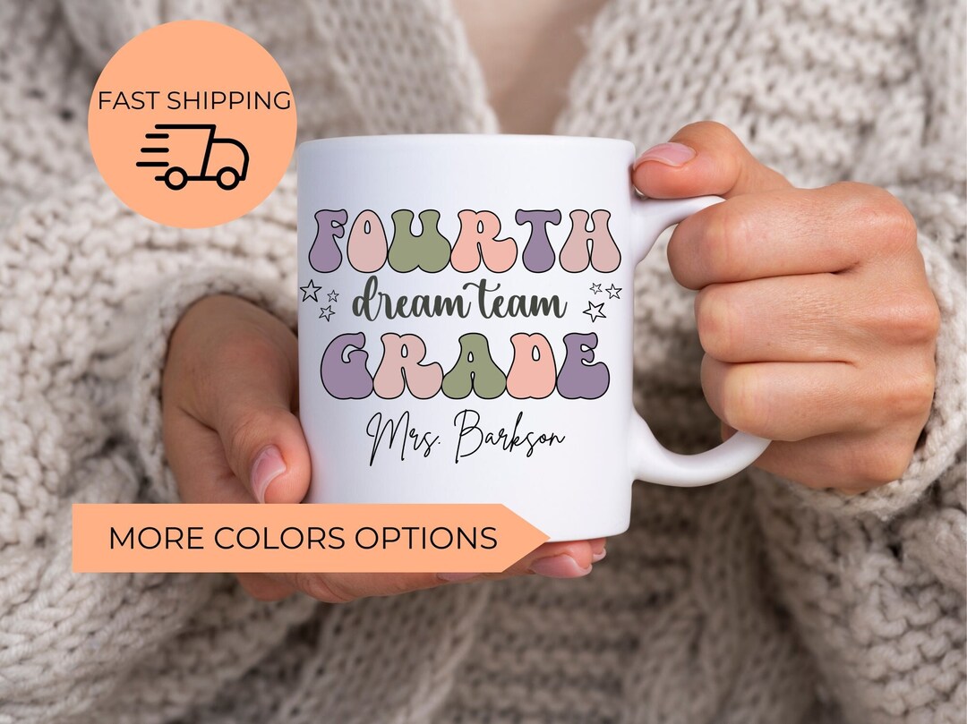 4th Grade Teacher Mug,fourth Grade Dream Team Mug, Fourth Grade Teacher ...