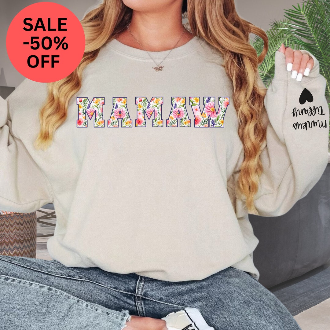 Custom Mamaw Sweatshirt With Kid Name on Sleeve, Floral Mamaw Crewneck ...