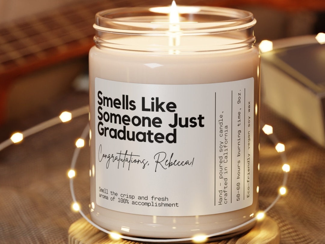Personalized Smells Like Someone Just Graduated Candle, Graduation Gift ...