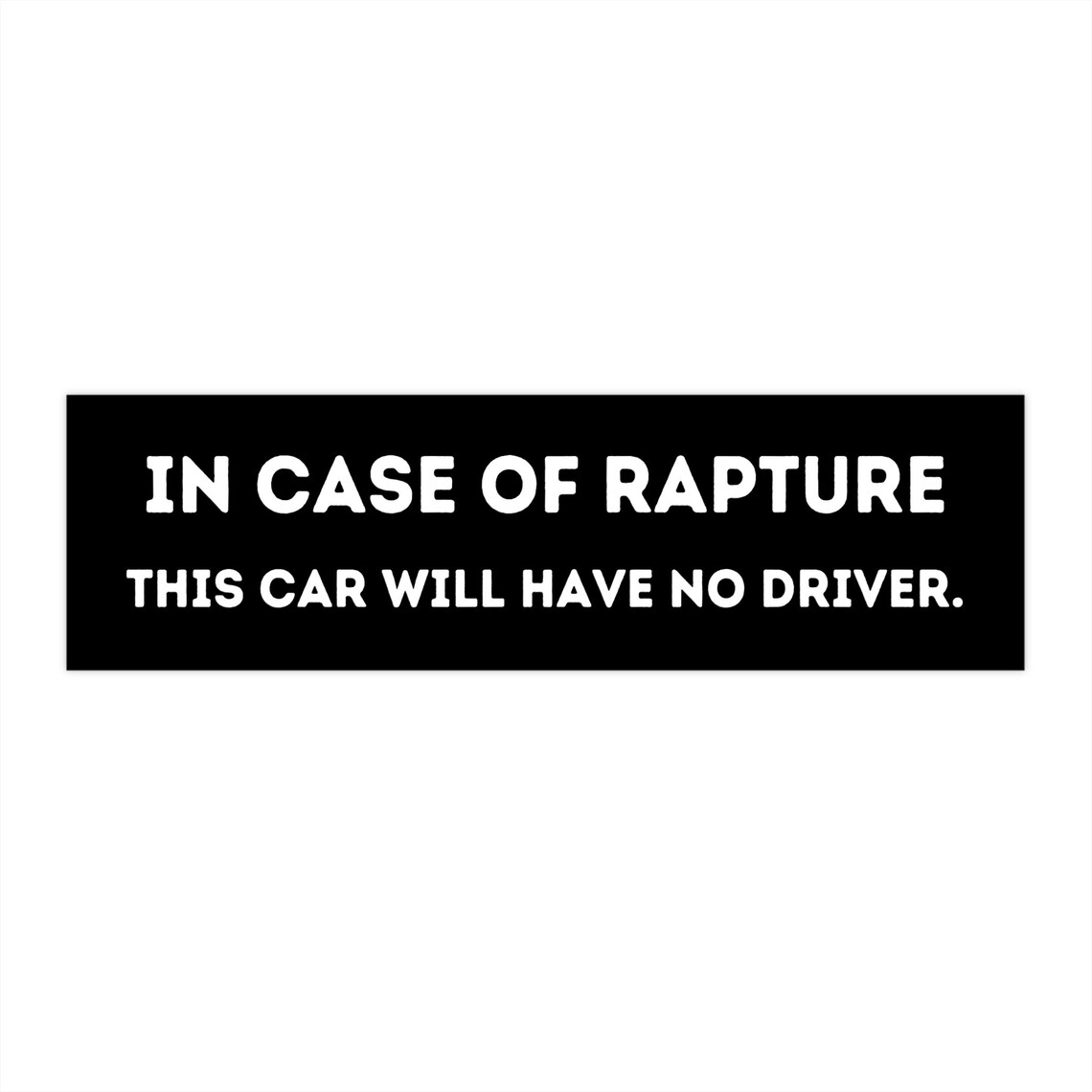 Rapture Joke Bumper Sticker, Funny Bumper Stickers, Faith Based Bumper ...