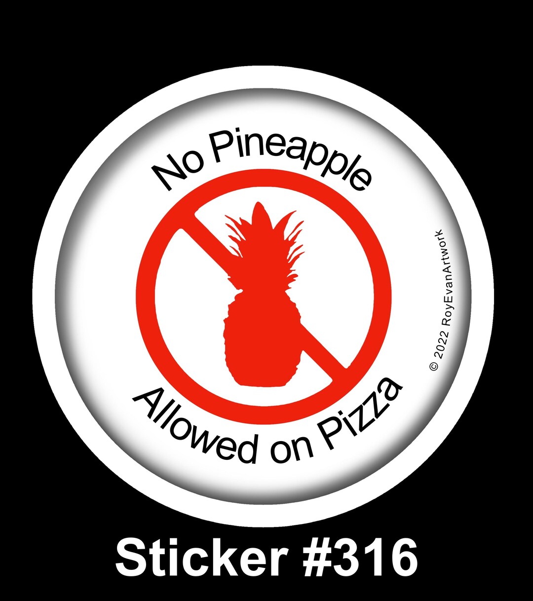 2.5 Sticker no Pineapple Allowed on Pizza Vinyl Waterproof Paper Stickers humor Laptop Sticker ...