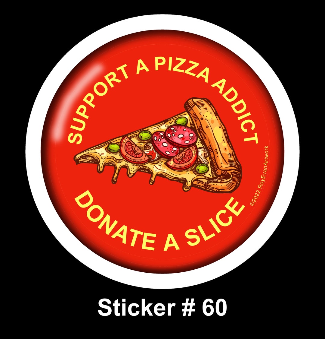 3" Sticker - "pizza Addict" Vinyl Waterproof Paper Stickers - Best ...