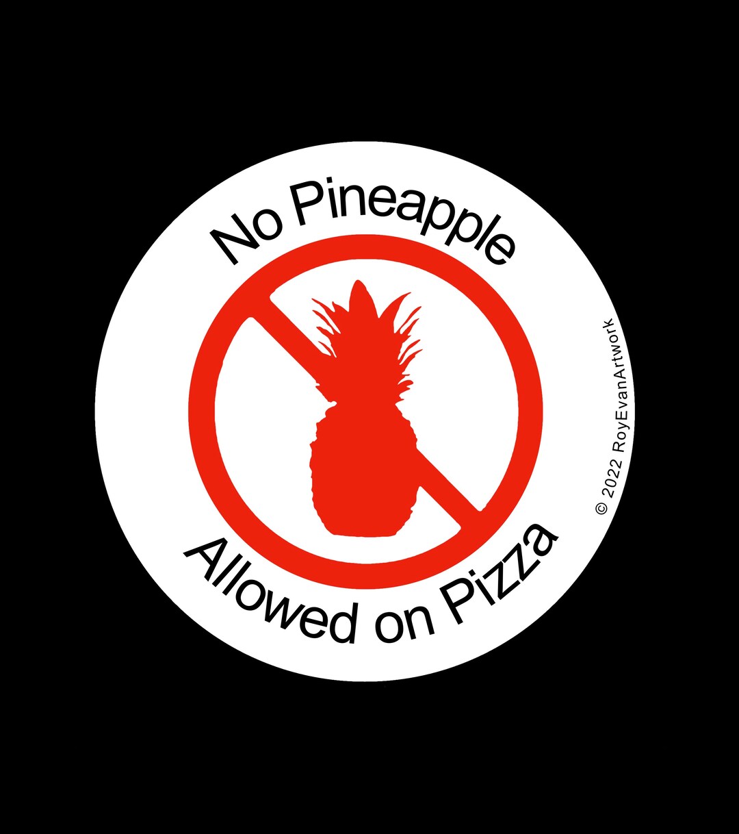 2.5 Sticker no Pineapple Allowed on Pizza Vinyl Waterproof Paper ...