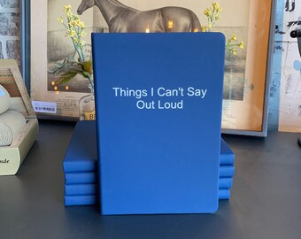 Things I Can't Say Out Loud Book - Etsy