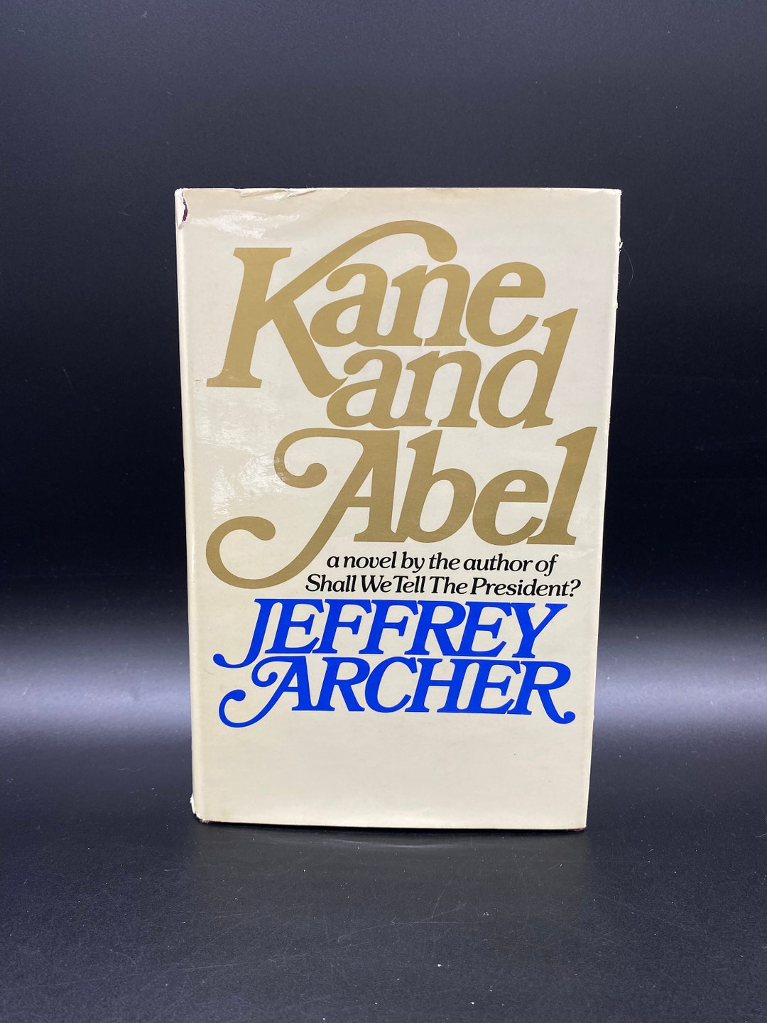 Kane and Abel by Jeffrey Archer 1979, First Edition Hardcover Kane and Abel Jeffrey Archer, Kane ...
