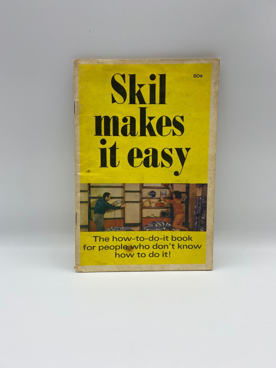 Skil Makes It Easy the How-to-do-it Book 1969, Vintage Skill Makes It ...