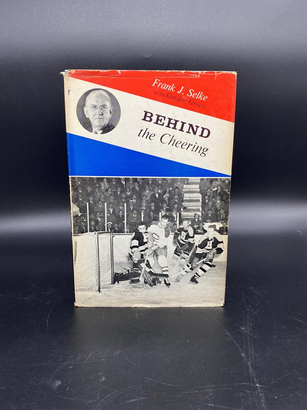 Behind the Cheering Frank J Selke With Gordon Green, 1962 Behind the ...