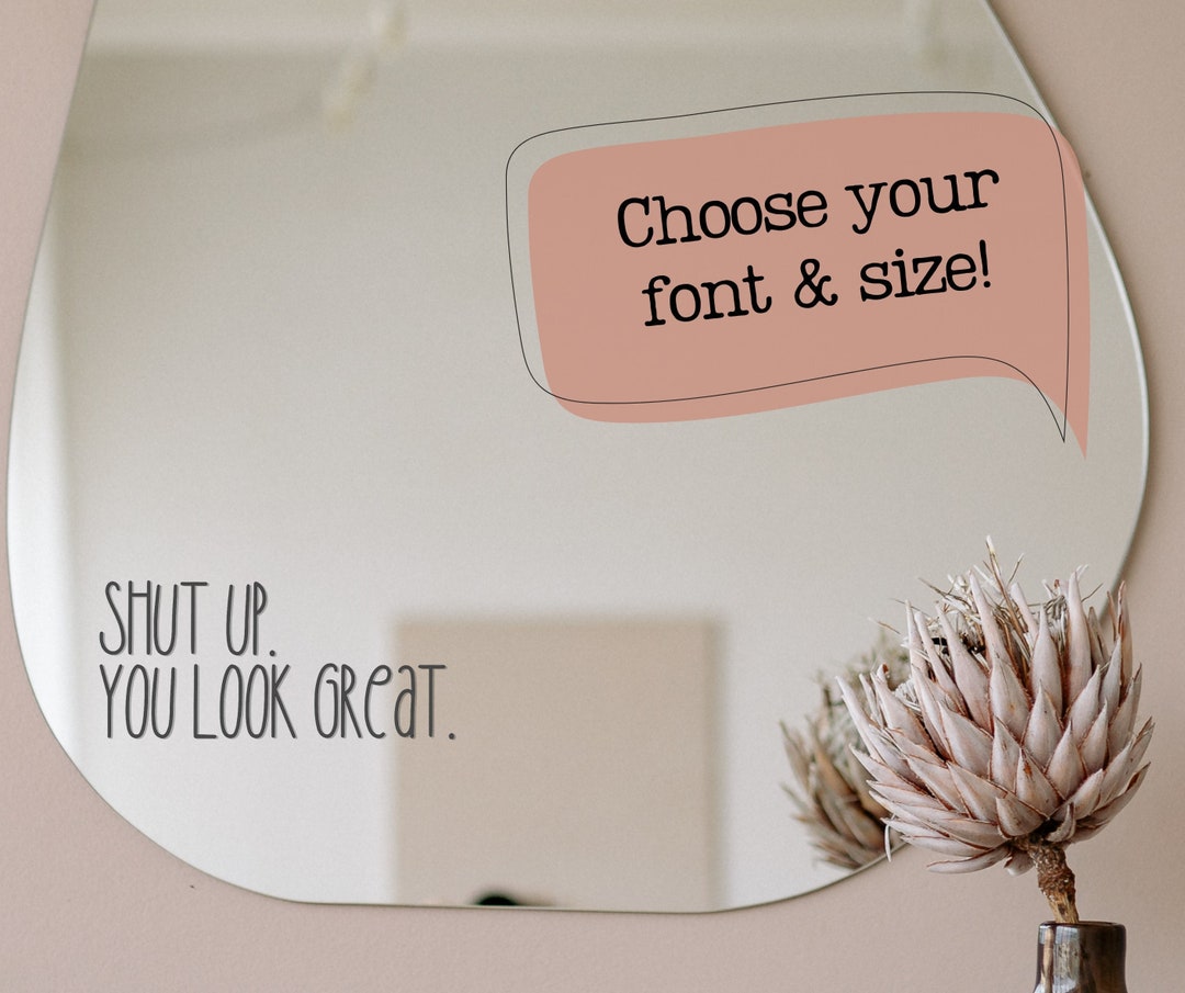 Shut Up. You Look Great. - Vinyl Decal, Sticker - Etsy