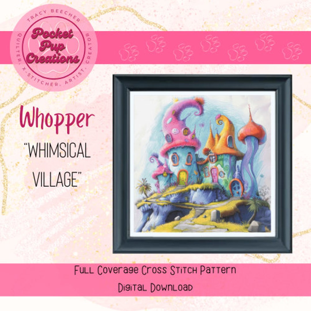 Whimsical Village-whopper Sized, Full Coverage Cross Stitch, PDF ...