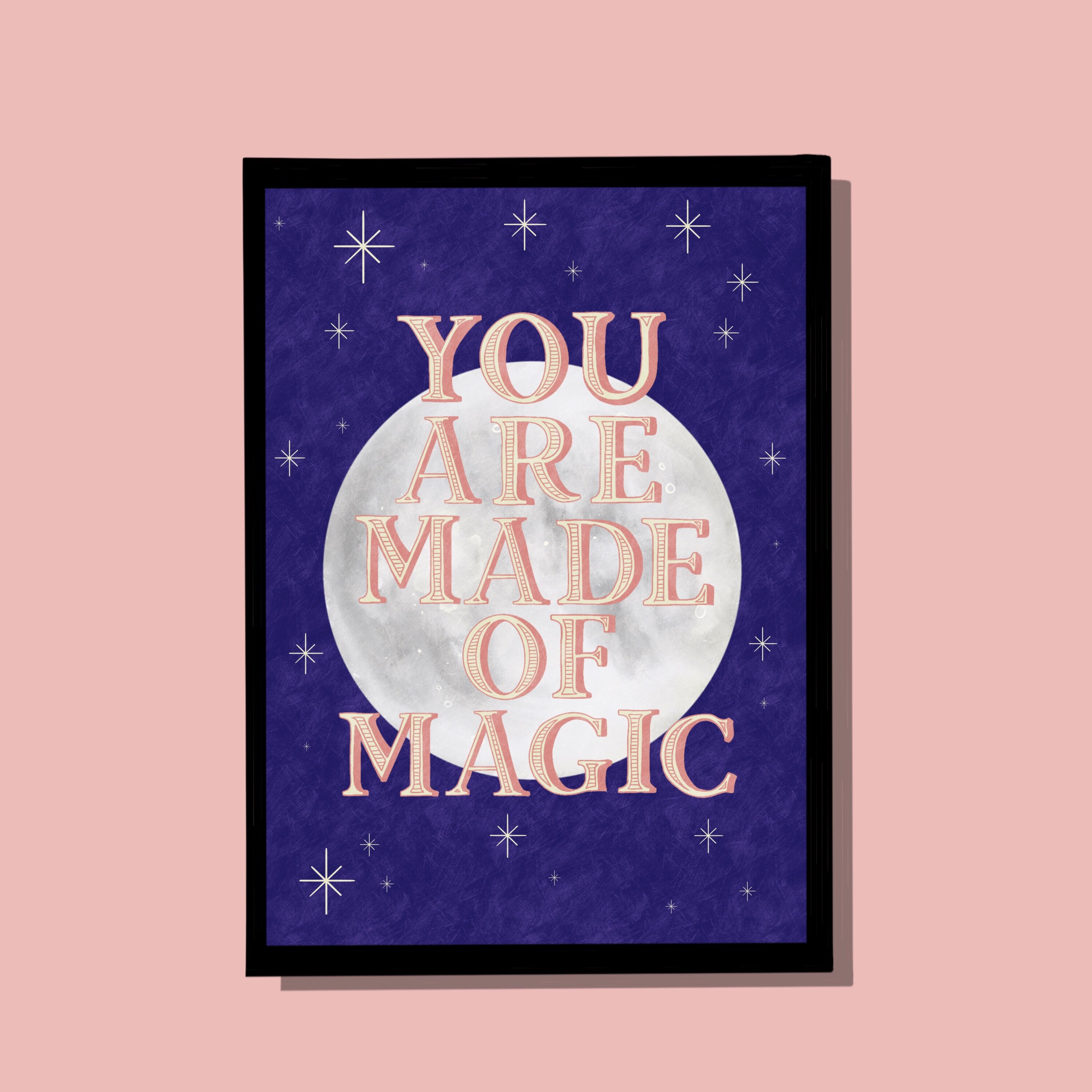 You Are Made of Magic A4 Art Print - Etsy