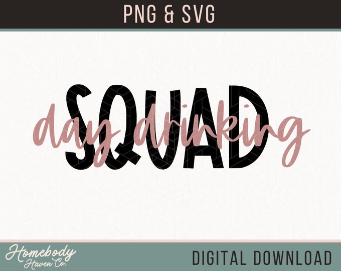 Day Drinking Squad Svg, Vacation Svg, Girls Weekend Svg, Drinking Shirt ...