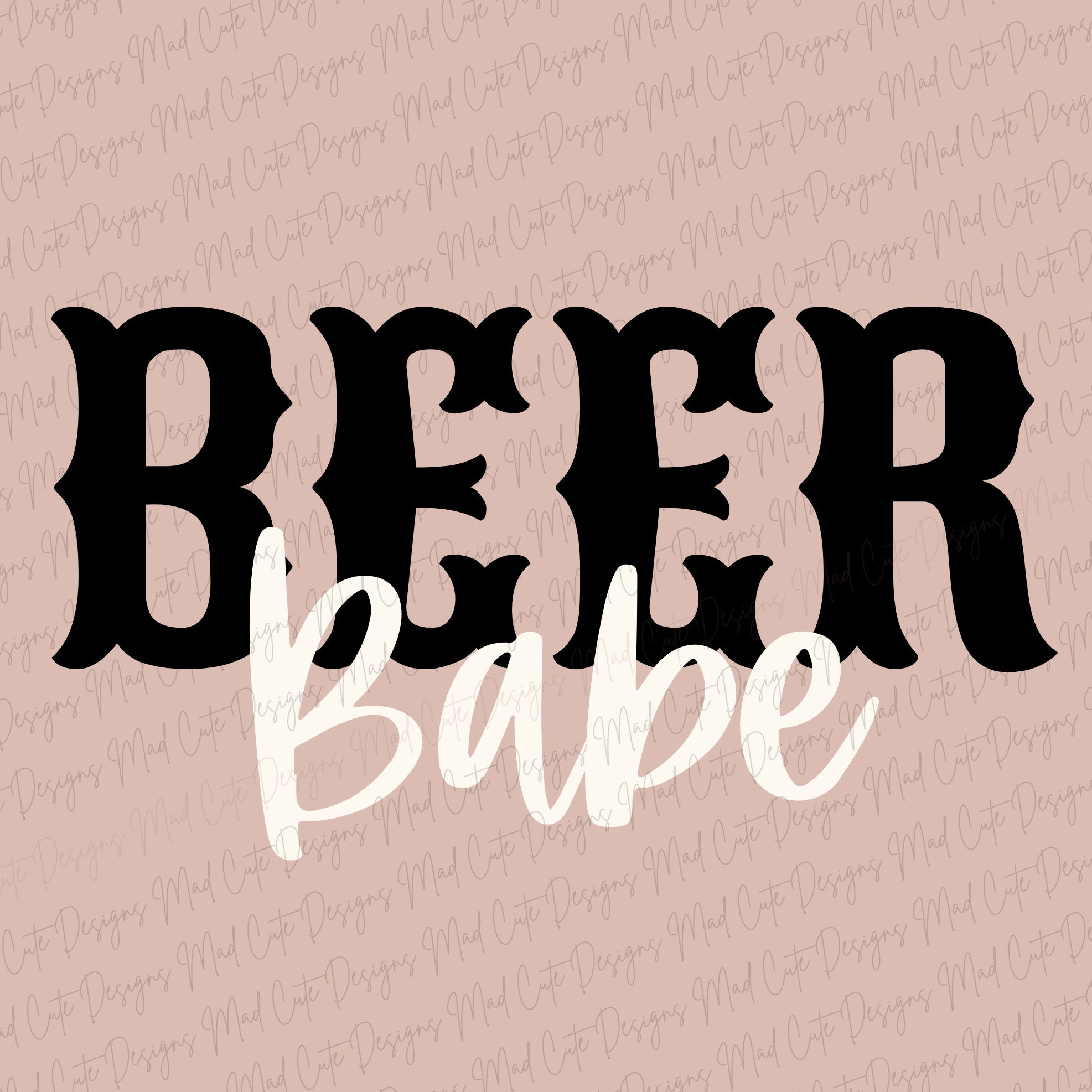 Beer Babe Svg, Beer Svg, Babe Svg, Girls Weekend Svg, Concert Svg, Beer ...