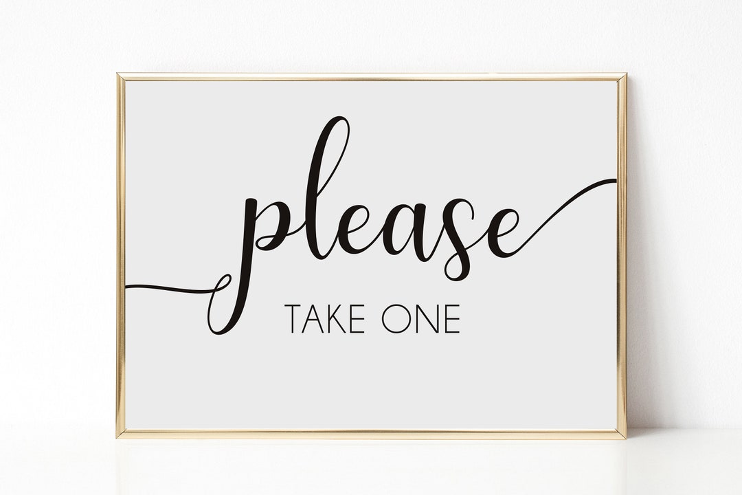 Please Take One Please Take One Sign Wedding Decor Wedding - Etsy
