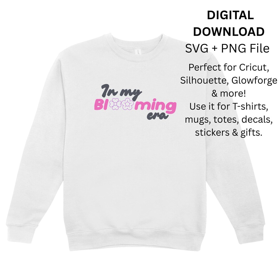 In My Blooming Era SVG | Blooms SVG | Digital Download | Cricut ...