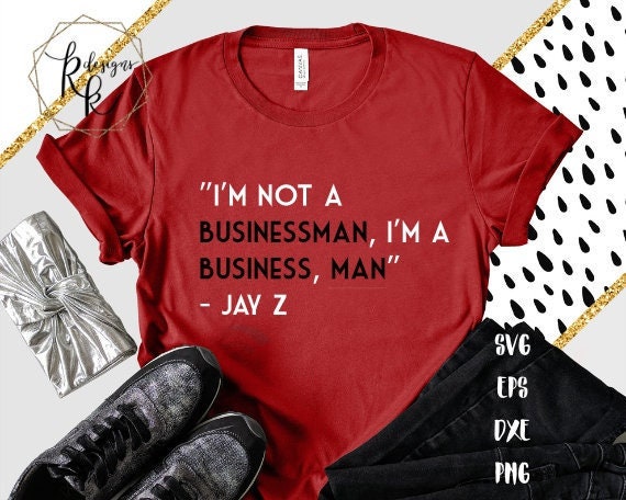 I'm Not a Businessman I'm a Business, Man by Jay Z Digital Instant ...