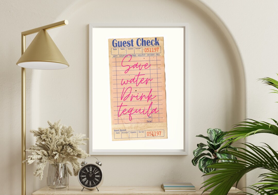 Save Water Drink Tequila Guest Checks College Dorm Posters Preppy ...