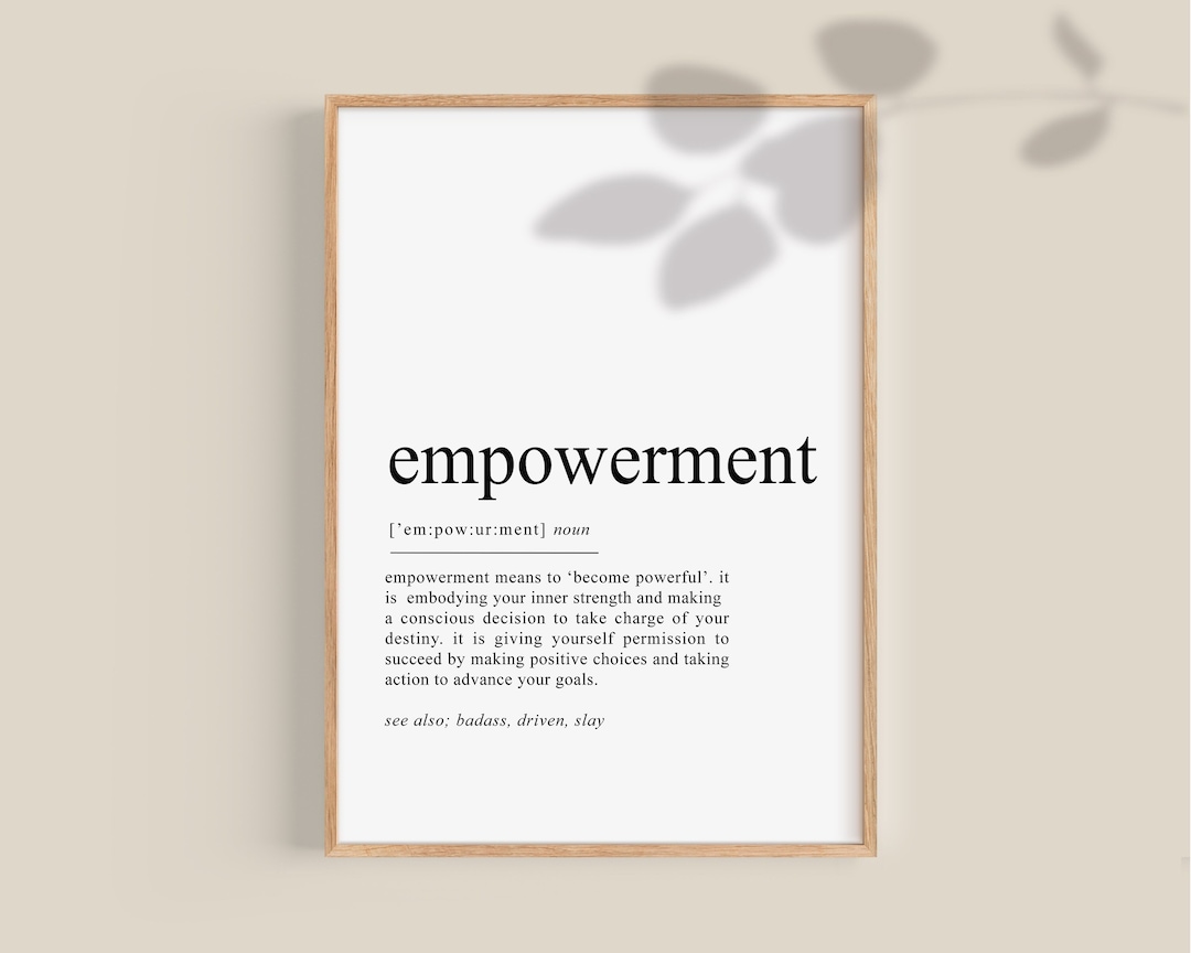Empowerment Definition Print, Empowered Woman Gift, Inspirational ...
