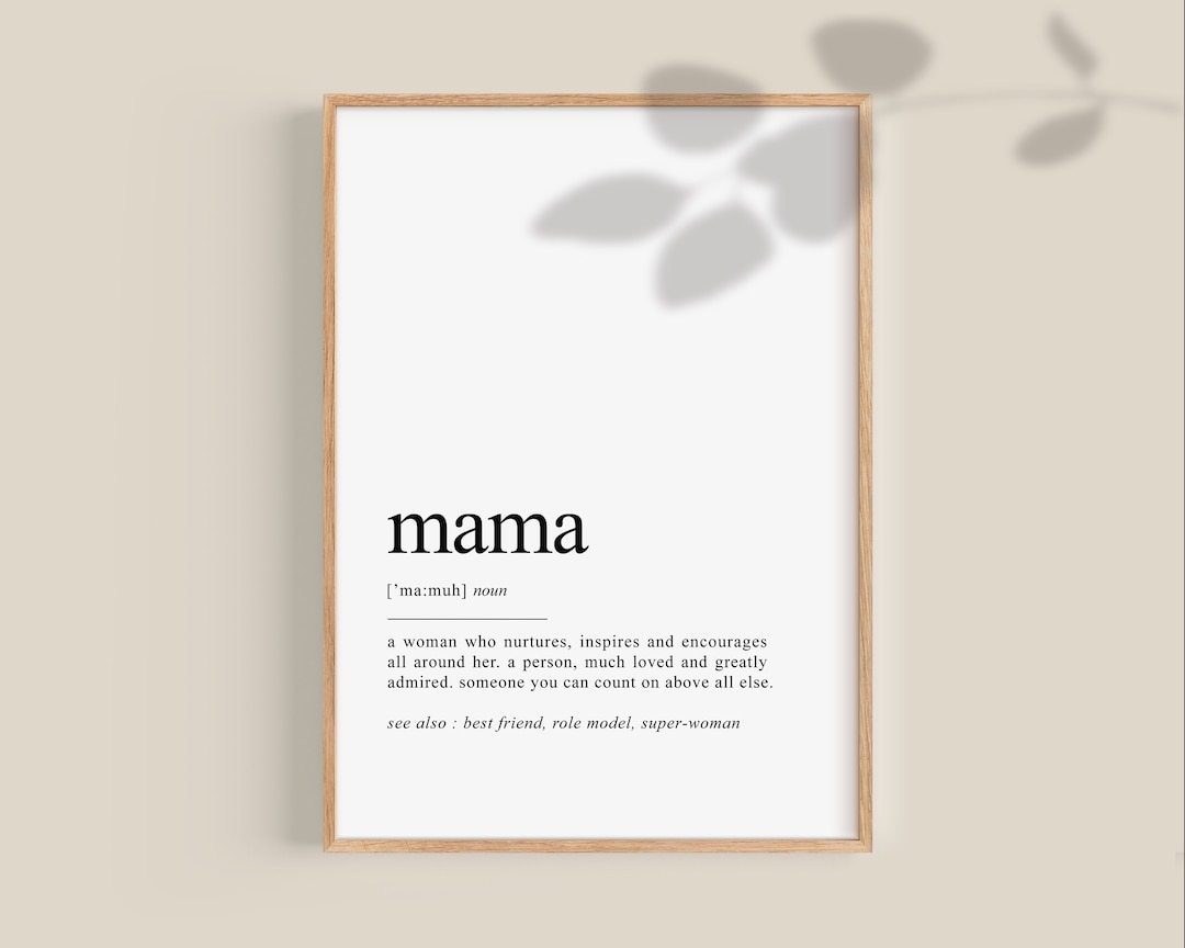 Mama Birthday Gifts, Mama Definition Print, Mom Present, Mamma Quotes ...