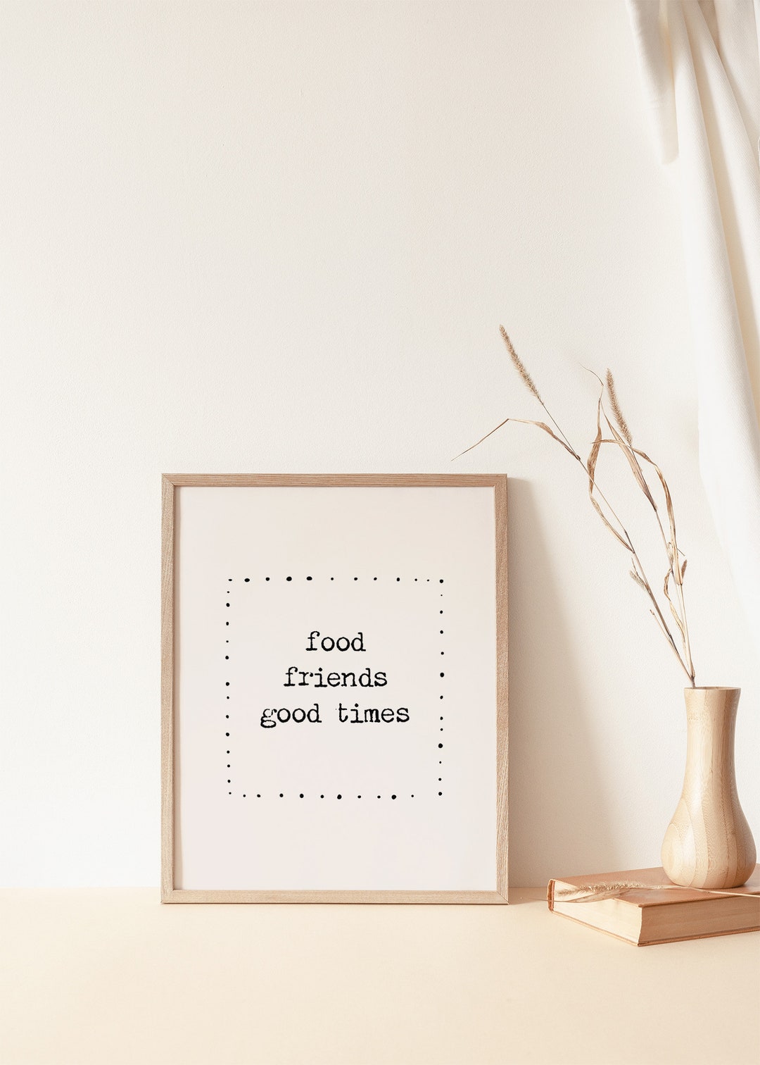 Minimalist Kitchen Quote Print – Food Friends Good Times (digital ...