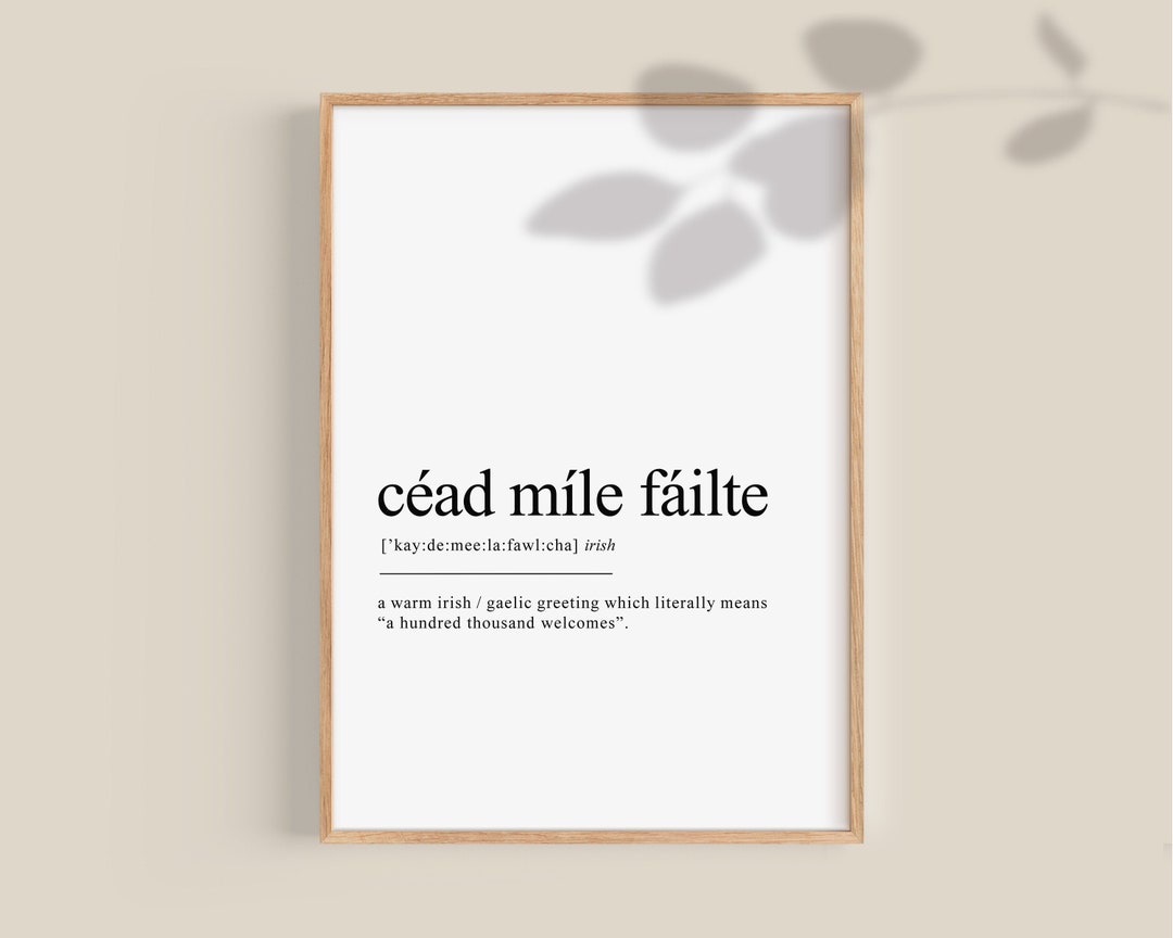 Céad Míle Fáilte Print, St Patricks Day Sign, Gaeilge Definition ...