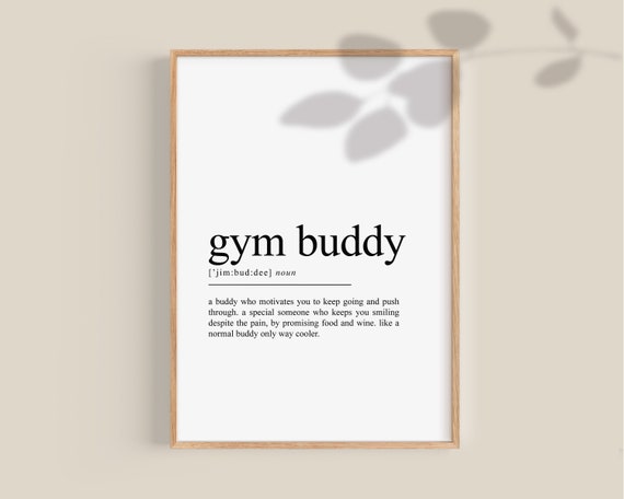 Gym Buddy Gift Gym Buddy Definition Print Workout Buddy | Etsy